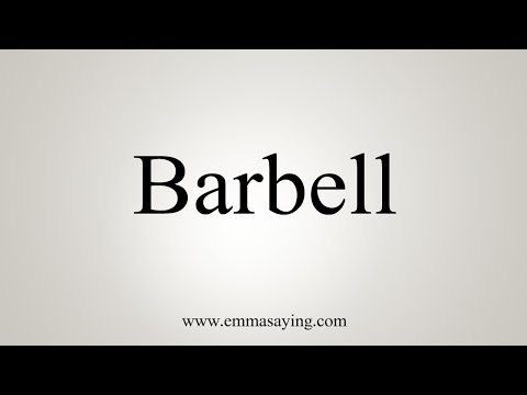How To Say Barbell