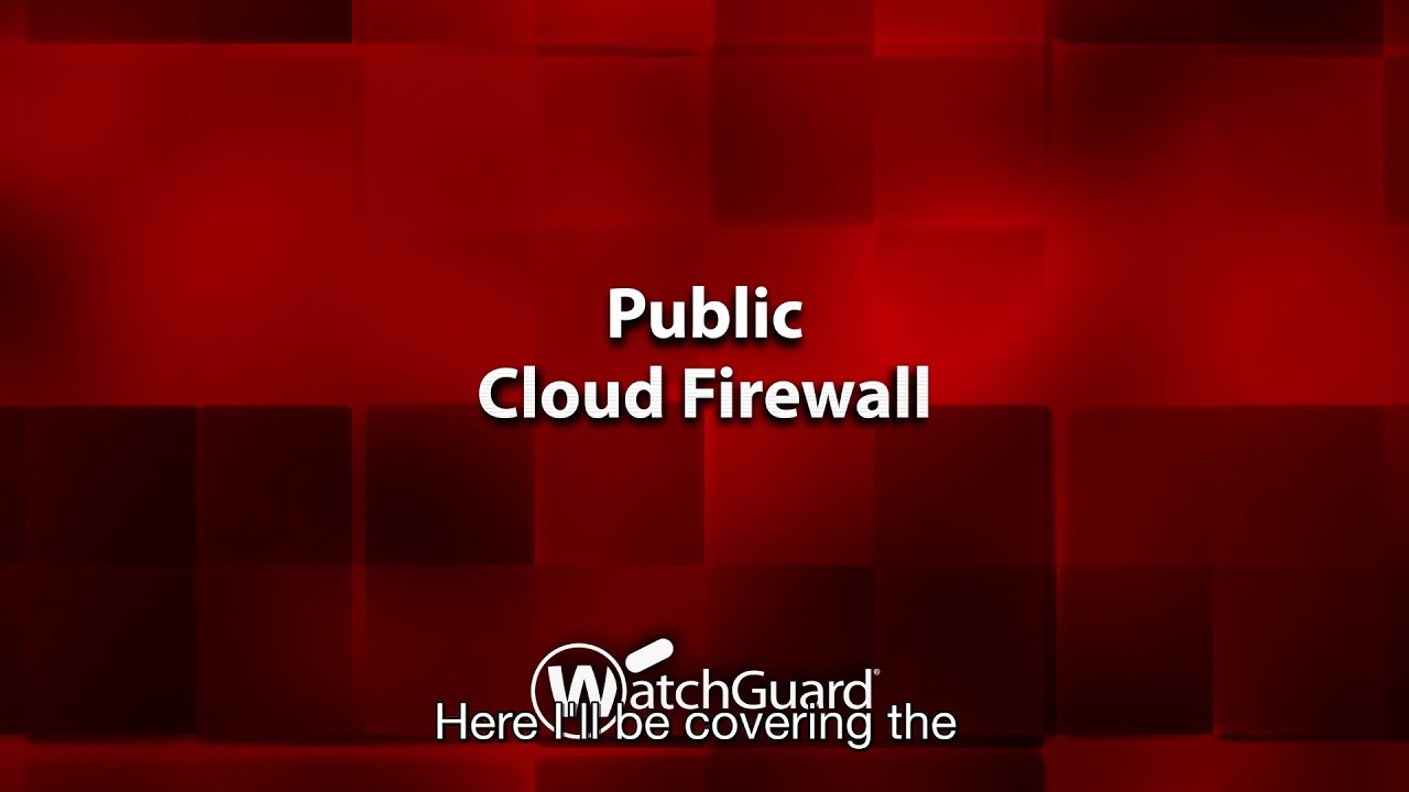 Demo: Public Cloud Firewall