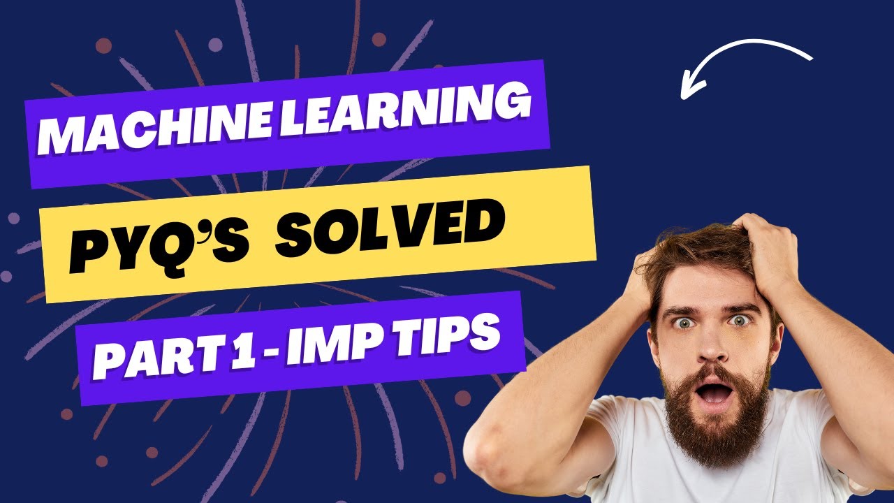 Machine Learning PYQ's | 2023 Solved | Important tips for ML Exam