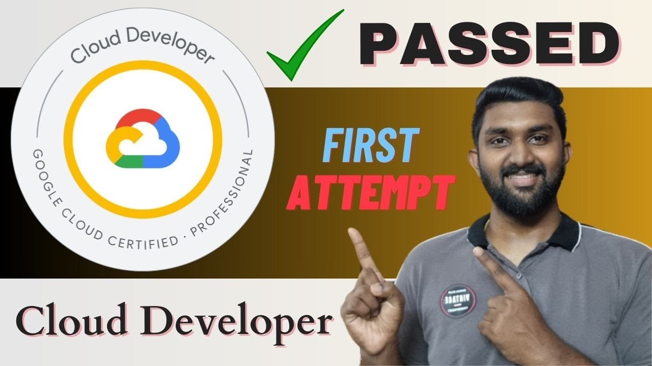 Google Cloud Professional Cloud Developer Exam: Pass on the First Try!