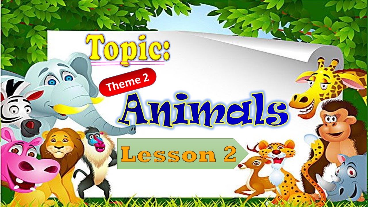 Language Grade 4 || Theme 2 - Animals - Lesson 2