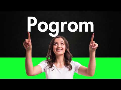 How to Pronounce Pogrom (Correctly)