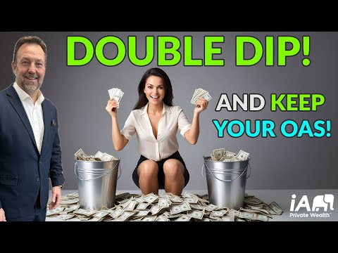 HOW TO MINIMIZE TAXES while DOUBLE DIPPING! How To DOUBLE DIP WITHOUT OAS Clawback!
