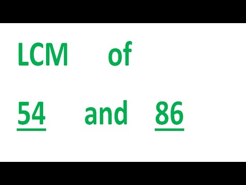 LCM of 54 and 86