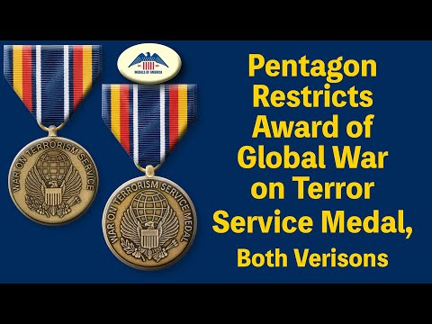 Global War on Terror Service Medal Award Now Restricted to Actual Counter Terrorist Operations !