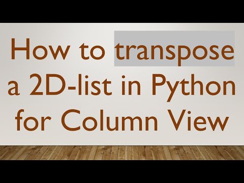 How to transpose a 2D-list in Python for Column View