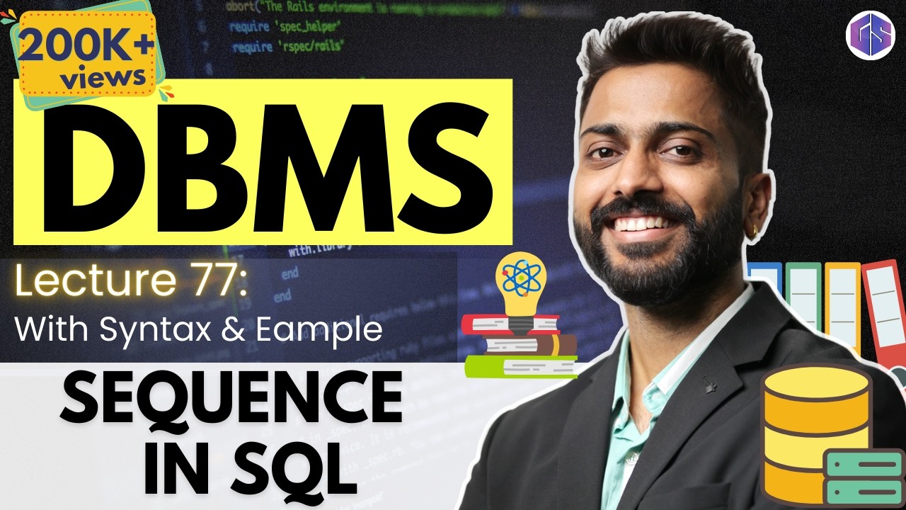 Lec-77: SEQUENCE in SQL with Syntax & Examples
