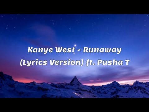 Kanye West - Runaway (Lyrics)