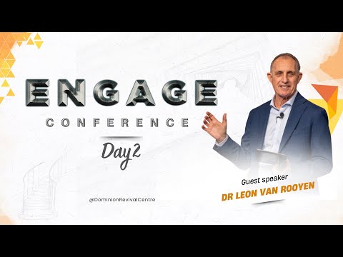 ENGAGE CONFERENCE - DAY 2 | Dr Leon Van Rooyen