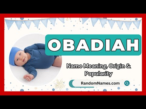 Obadiah - Baby Boy Name Meaning, Origin & Popularity - RandomNames.com