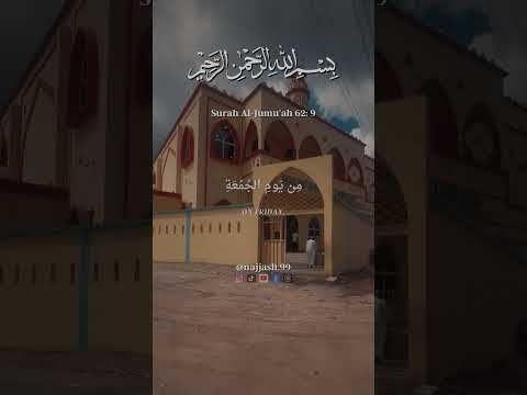 Surah Al-Jumu’ah 62: 9. Sheikh Mishari Rashid