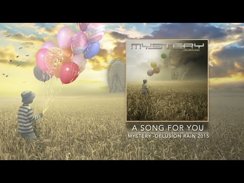 MYSTERY - A SONG FOR YOU