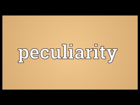 Peculiarity Meaning