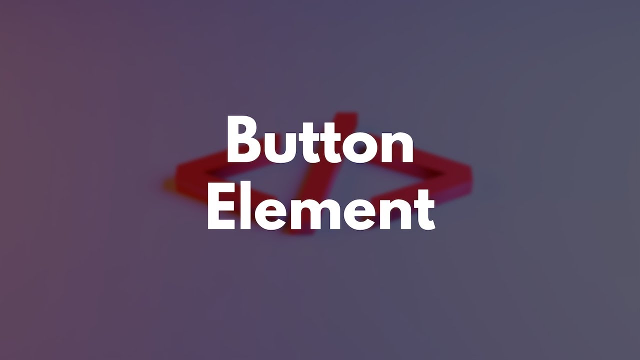 HTML Learning Path - Button Element