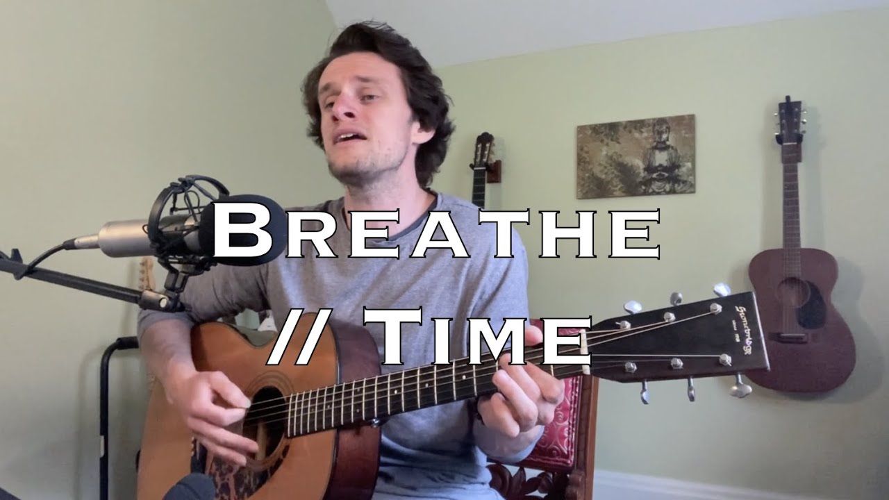 Breathe / Time | Pink Floyd (acoustic cover)