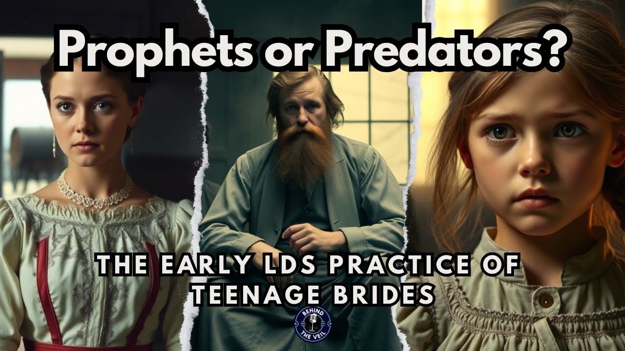 Prophets or Predators? The Early LDS Practice of Teenage Brides