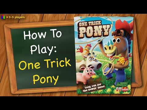 How to play One Trick Pony