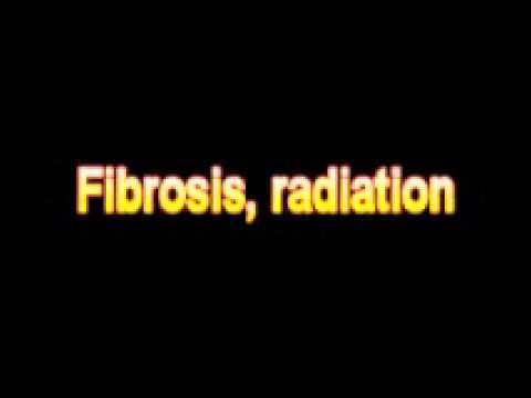 What Is The Definition Of Fibrosis, radiation - Medical Dictionary Free Online