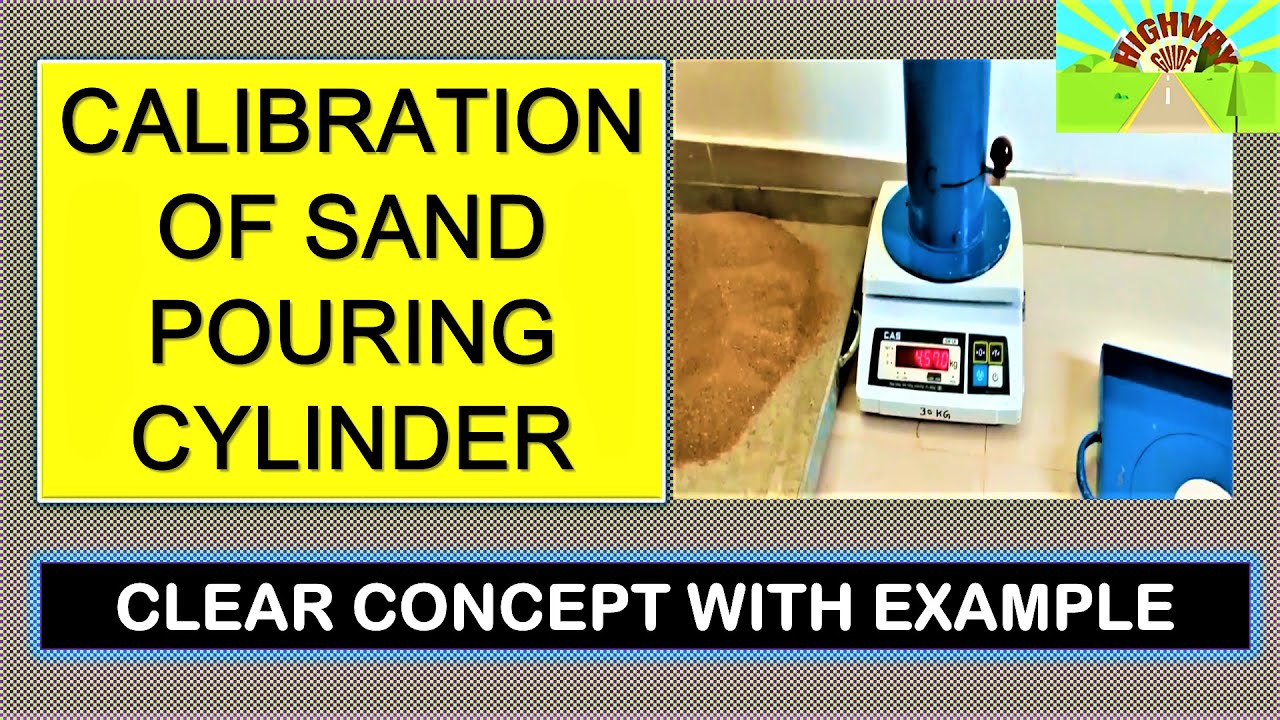 CALIBRATION OF SAND POURING CYLINDER