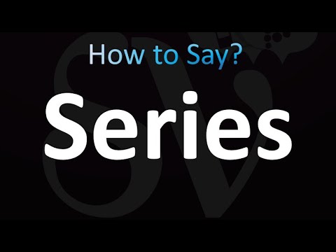 How to Pronounce Series (Correctly!)