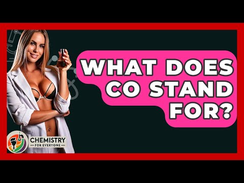 What Does Co Stand For? - Chemistry For Everyone
