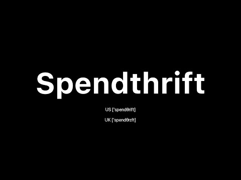 How to Pronounce Spendthrift: 🇺🇸 American English vs. 🇬🇧 British English