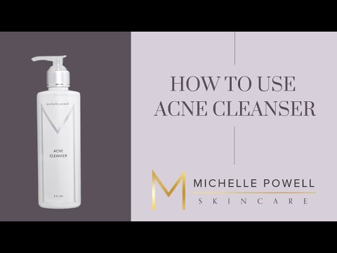 How to Use the Acne Cleanser | Michelle Powell Skincare