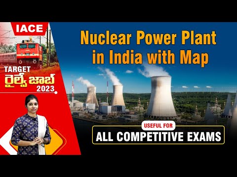 Nuclear Power Plant in India with Map || TARGET RAILWAY JOB 2023 || RAILWAY JOBS 2023 || IACE