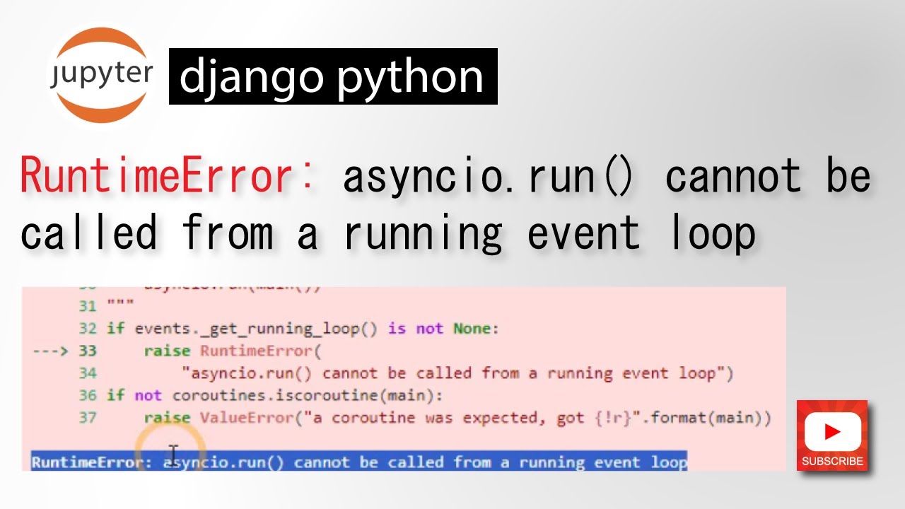 RuntimeError: asyncio.run() cannot be called from a running event loop | Jupyter Notebook