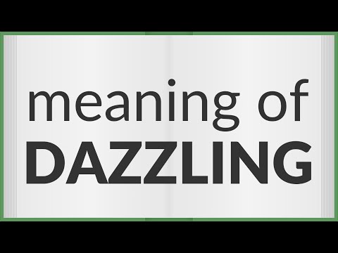 Dazzling | meaning of Dazzling