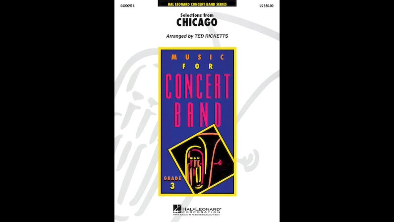 Selections from “Chicago” arr. by Ted Ricketts (Band) - Score and Sound