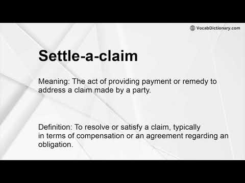 Settle-a-claim Meaning