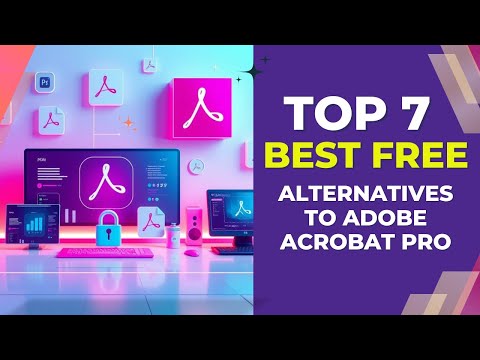 Top 7 Free Alternatives to Adobe Acrobat Pro | Best PDF Editors for Free!