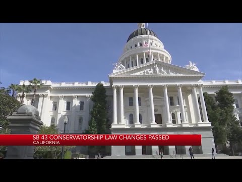 SB 43 conservatorship law changes passed in California