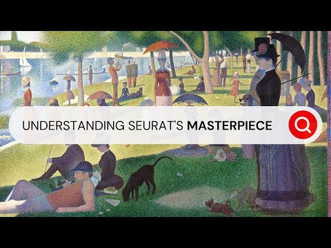 What Inspired Georges Seurat to Paint Sunday Afternoon? I Behind the Masterpiec