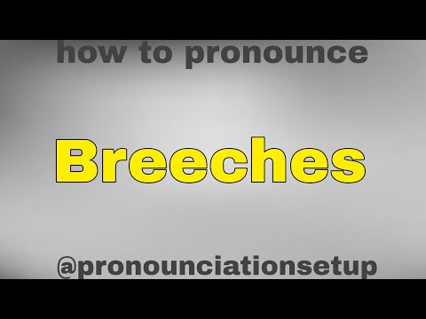 How to pronounce Breeches like a pro in english?