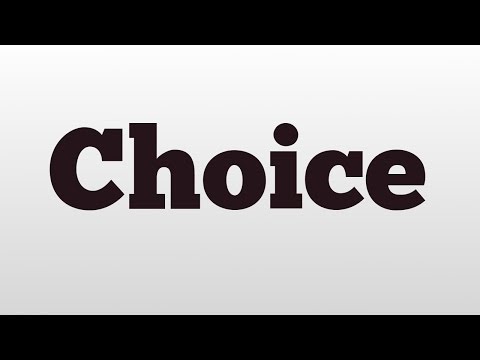 Choice meaning and pronunciation