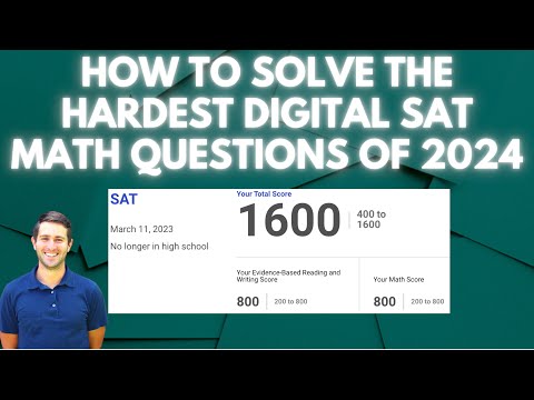 June 2025 SAT Prep: The 10 Hardest Digital SAT Math Questions of 2024
