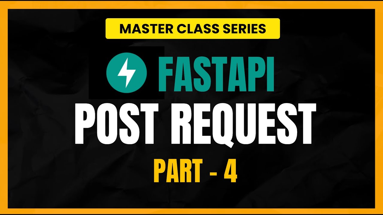FastAPI Tutorial For Beginners: POST Requests: Sending Data to Your Backend (Part 4)