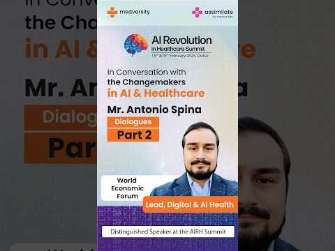 Mr Antonio Spina Part 2 | AI Healthcare Conference UAE | Feb 15 & 16, 2025