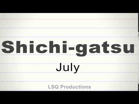 How to say May in Japanese July (Shichi-gatsu)