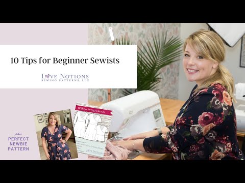 10 Tips for Beginner Sewists, and a pattern perfect for newbies!