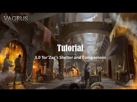 Steam Community :: Video :: Vagrus Tutorial 3.0 - Tor'Zag's Shelter and Companions
