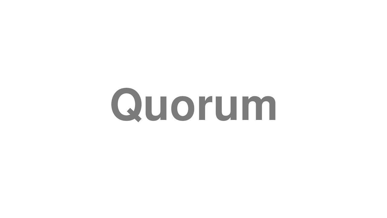 How to Pronounce Quorum | Pronounce.tv