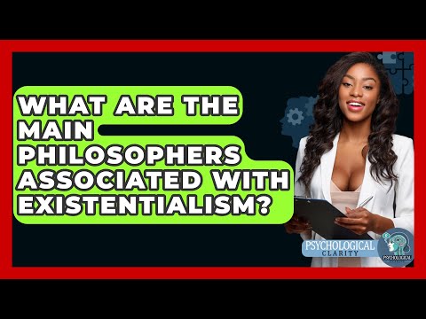 What Are the Main Philosophers Associated with Existentialism? - Philosophy Beyond