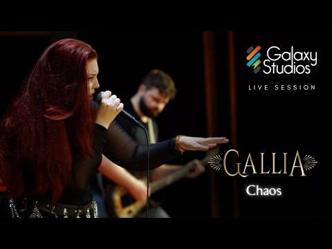 GALLIA - Chaos (GALAXY STUDIOS LIVE SESSION)