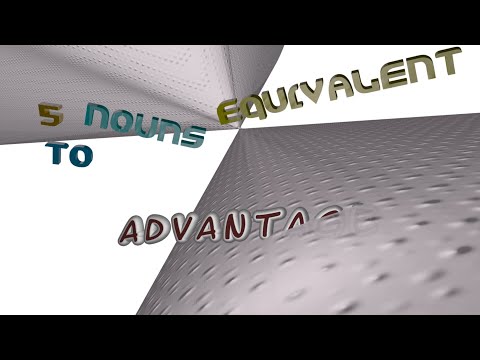 advantage - 5 nouns synonym of advantage (sentence examples)