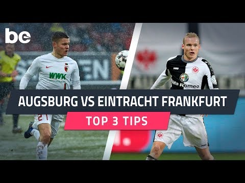 Bundesliga predictions | Augsburg vs Eintracht Frankfurt top betting tips