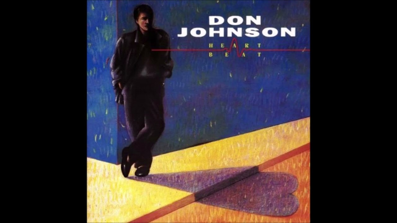 Don Johnson - Heartbeat [lyrics] (HQ Sound) (AOR/Melodic Rock)
