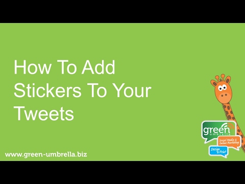 How To Add Stickers to Your Tweets